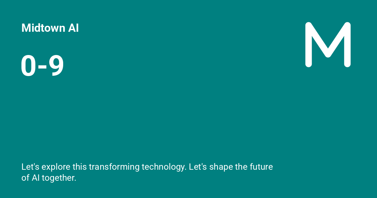 0-9 - Midtown AI